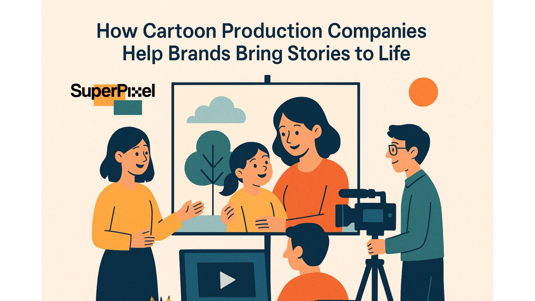How Cartoon Production Companies Help Brands Bring Stories to Life